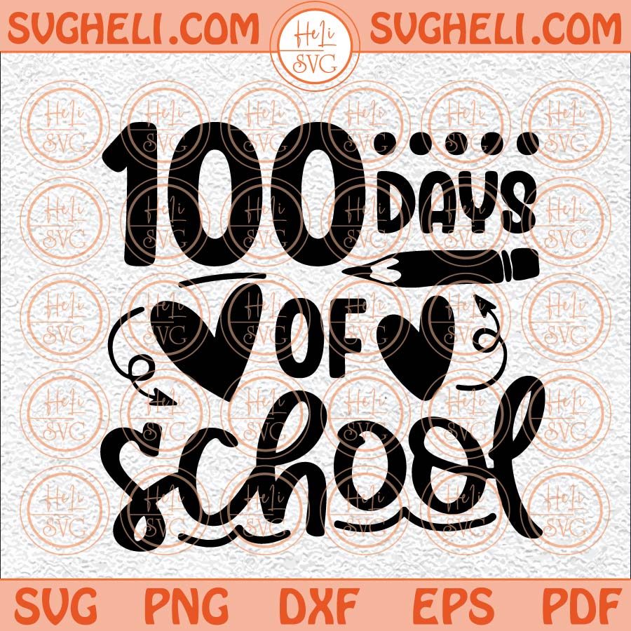 100 Days Of School Svg Teacher Svg Back To School Svg Kid Svg