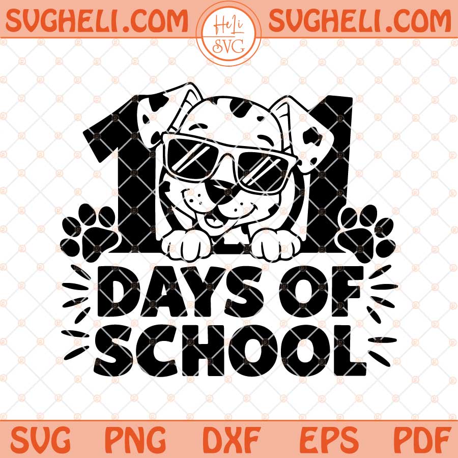 101 Days of School Dalmatian Svg Dalmatian Dog Svg