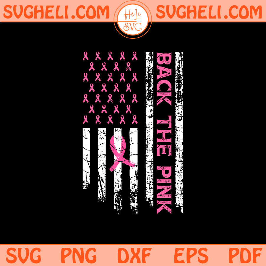 Back The Pink Svg Pink Ribbon American Flag Svg Cancer Svg