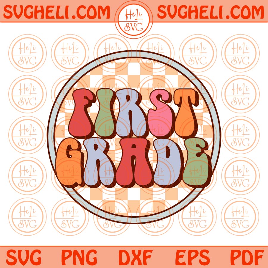 Checkered Retro First Grade Svg Groovy Back To School Svg Png