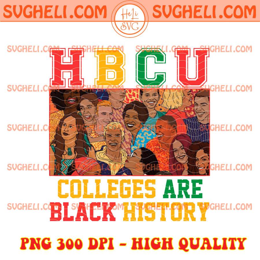 HBCU Colleges Are Black History Month Png, Black History Png