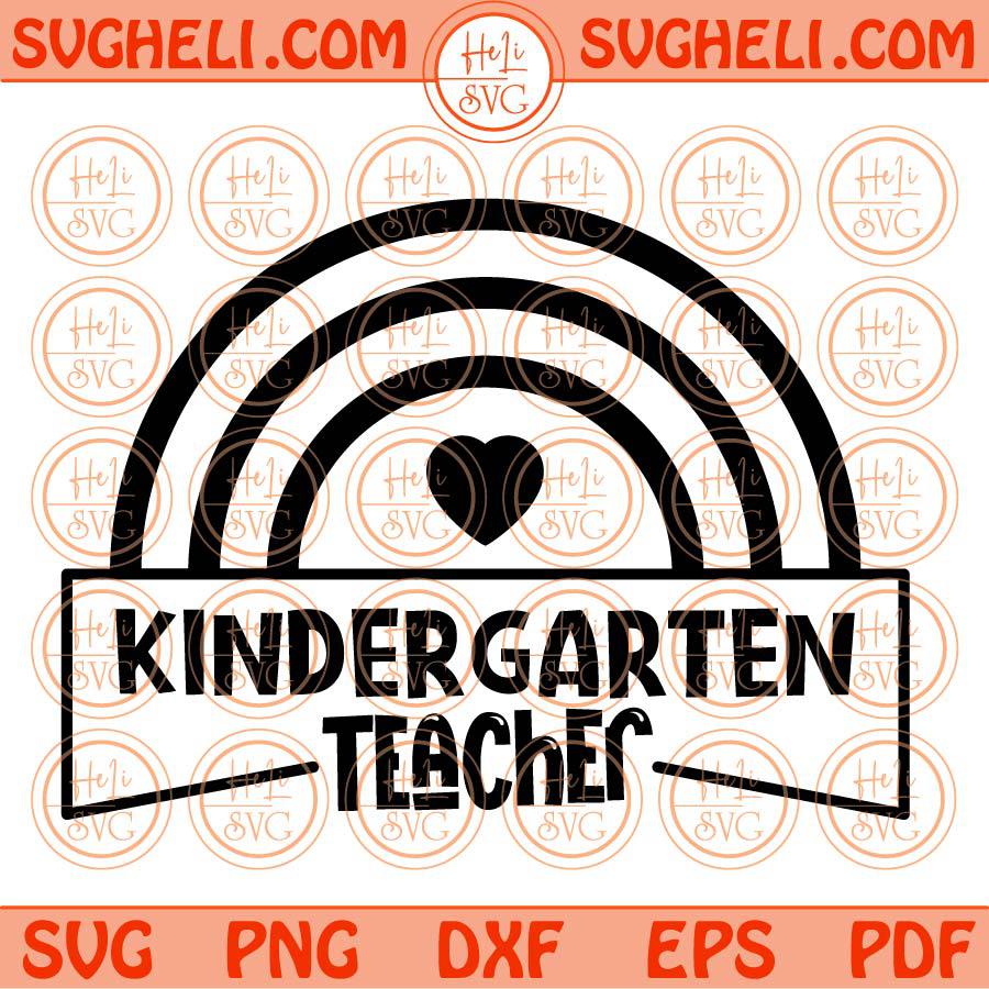 Kindergarten Teacher Svg Rainbow Kinder Teacher Appreciation Svg Png