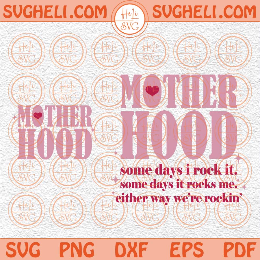 Motherhood Some Day I Rock It Svg Motherhood Svg Funny Mom Svg