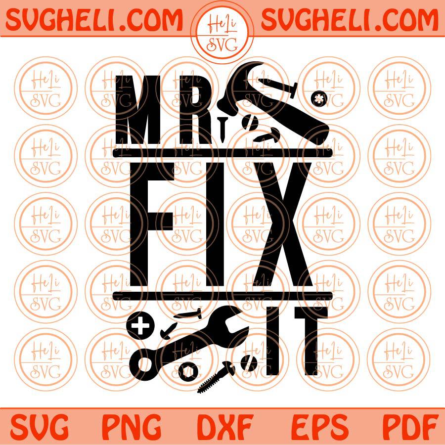 Mr Fix It Svg Dad Quote Svg Father's Day Svg Best Gift for Dad Svg Png