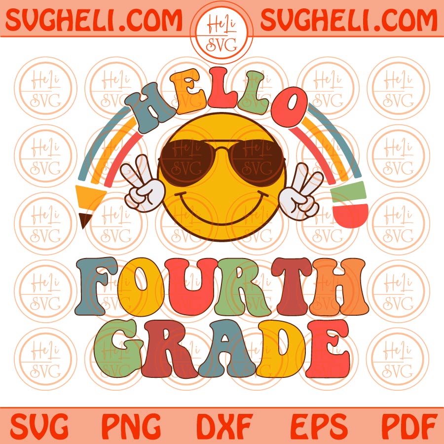 Retro Hello Fourth Grade Svg Cool Smiley Face Back To School Svg
