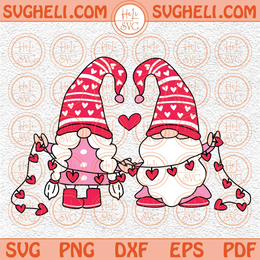 Valentines Gnomes Love Svg Heart Gnomes Svg Valentines Gnomes Svg
