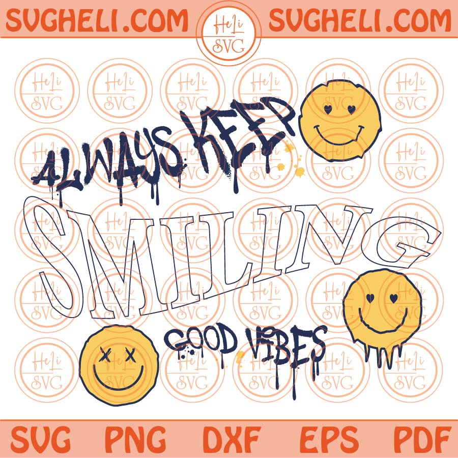 Always Keep Smiling Svg Melting Smiley Retro Good Vibes Svg Png always-keep-smiling-svg-melting-smiley-retro-good-vibes-svg-png