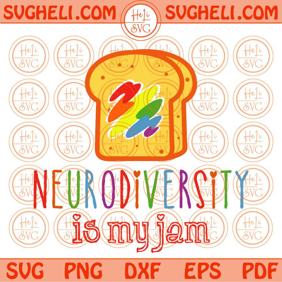 Neurodiversity is My Jam Svg Autism Svg Adhd Svg Neurodivergent Svg