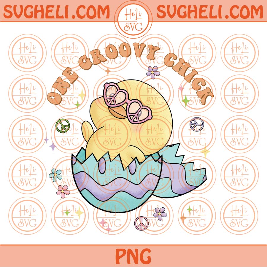One Groovy Chick Png Sublimation Easter Egg Day Cute Chick Png