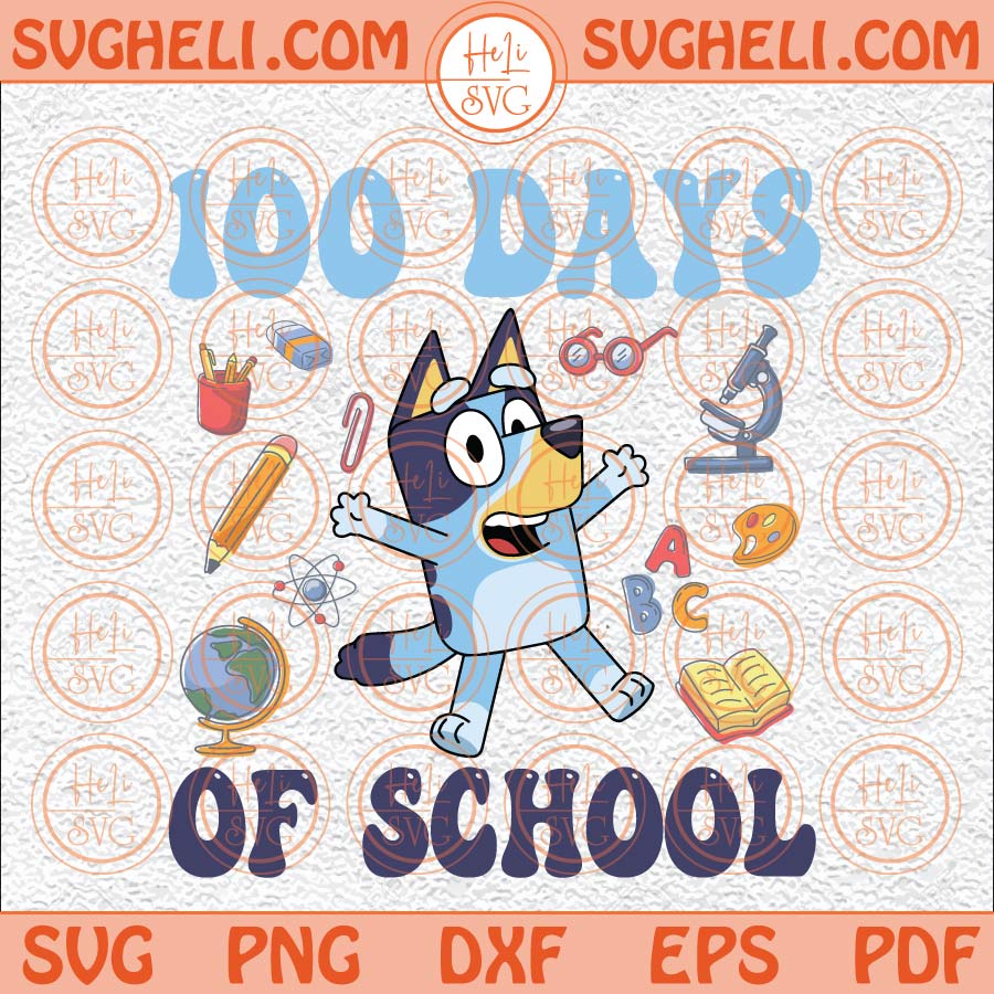 100 Days Of School Bluey Svg Bluey 100 Days Svg Retro 100 Days Svg
