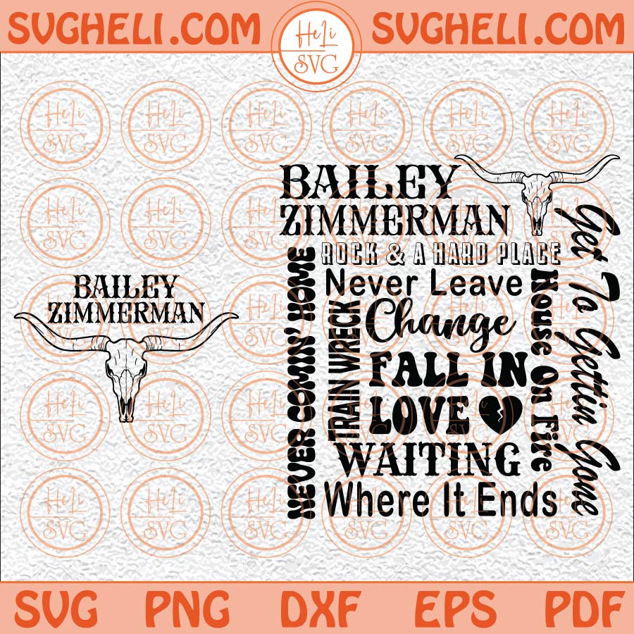 Bailey Zimmerman Svg Bailey Zimmerman Songs Svg Country Artist Svg