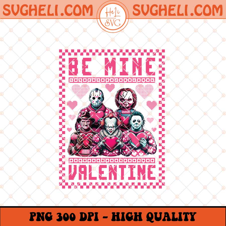 Be Mine Valentine Horror Png Valentine Horror Png