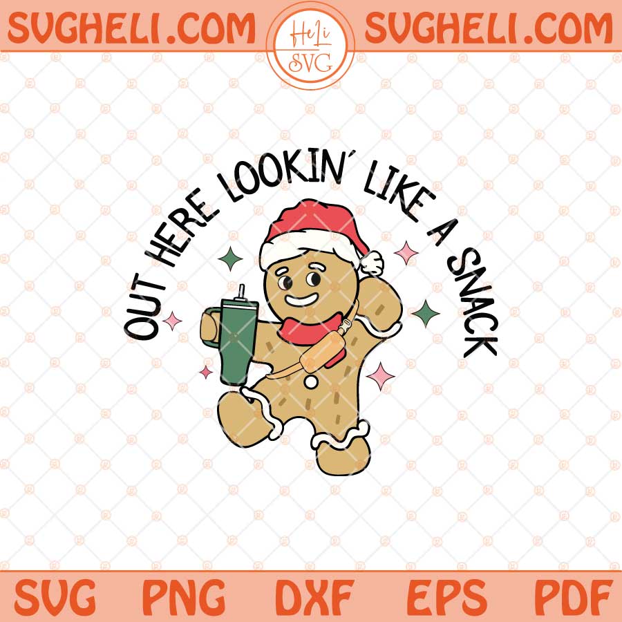 Boojee Out Here Lookin Like A Snack Svg Boojee Christmas Svg