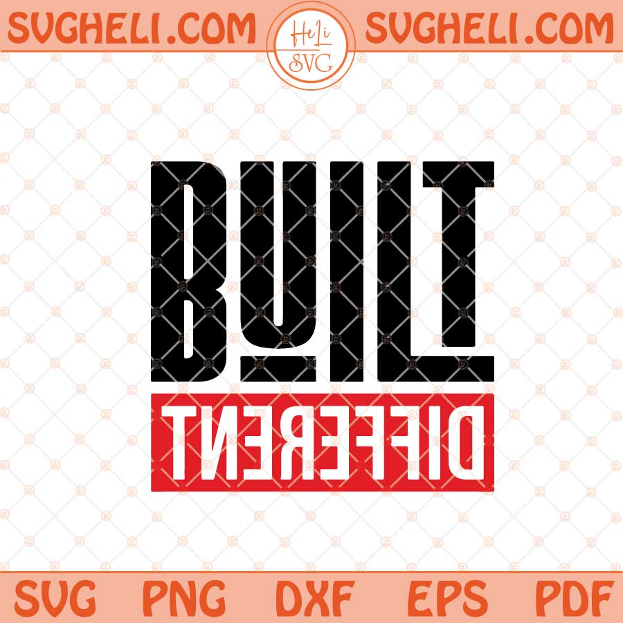 Built Different Svg I'm Built Different Svg Motivational Svg