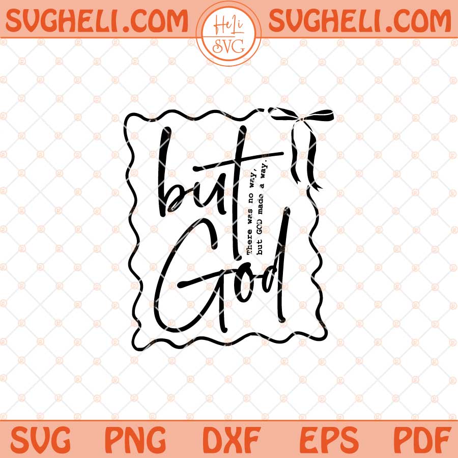 But God Svg Faith Svg Created With A Purpose Svg