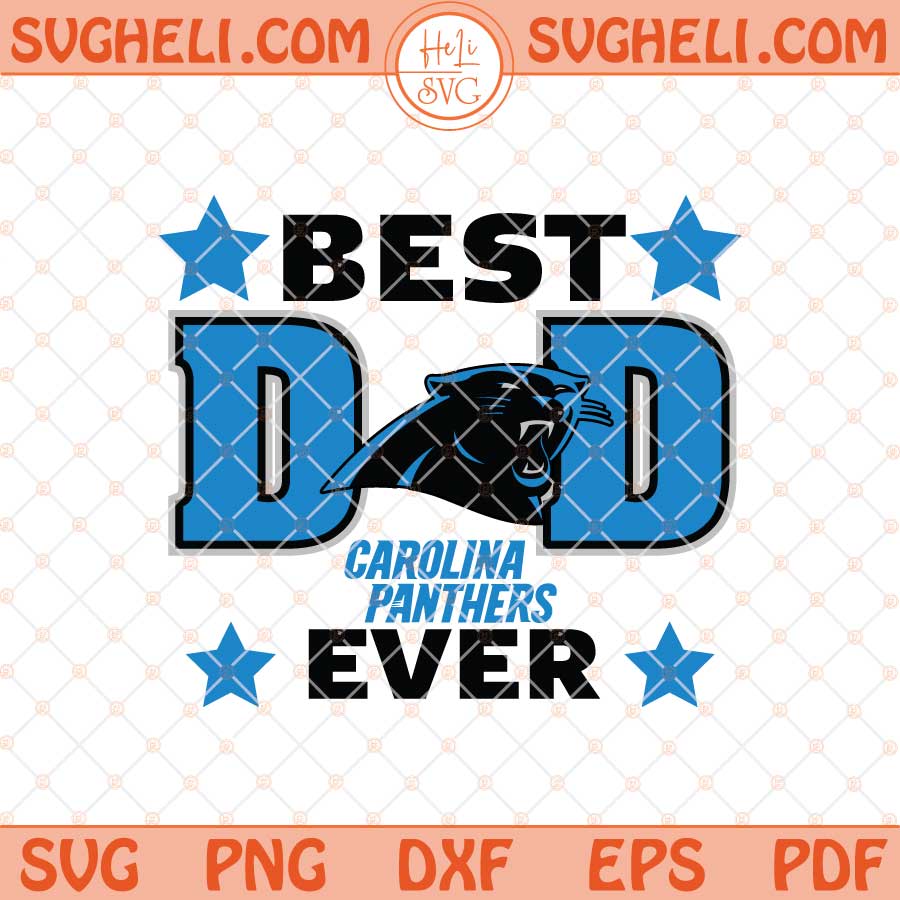Carolina Panthers Best Dad Ever Father's Day Football Svg