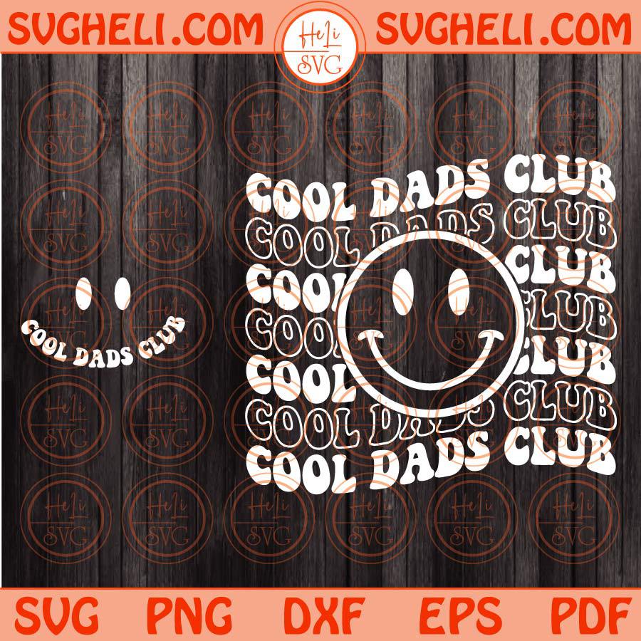 Cool Dads Club Svg Wavy Smiley Funny Father's Day Svg Cool Dad Svg