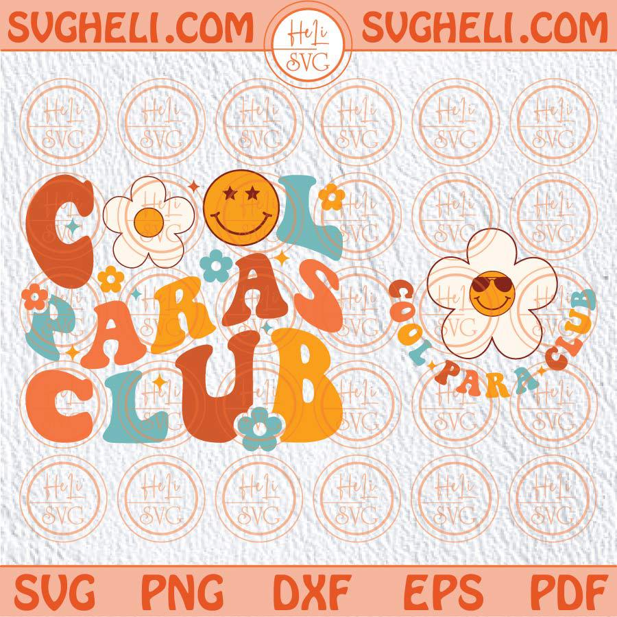 Cool Para Club Svg Paraprofessional Svg Teacher Appreciation Svg Png