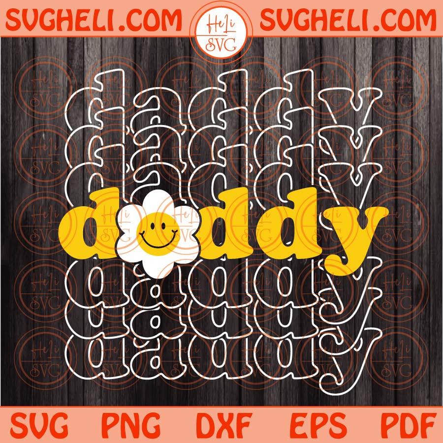 Daddy Svg Retro Daisy Flower Smiley Daddy Svg Father's Day Gift Svg