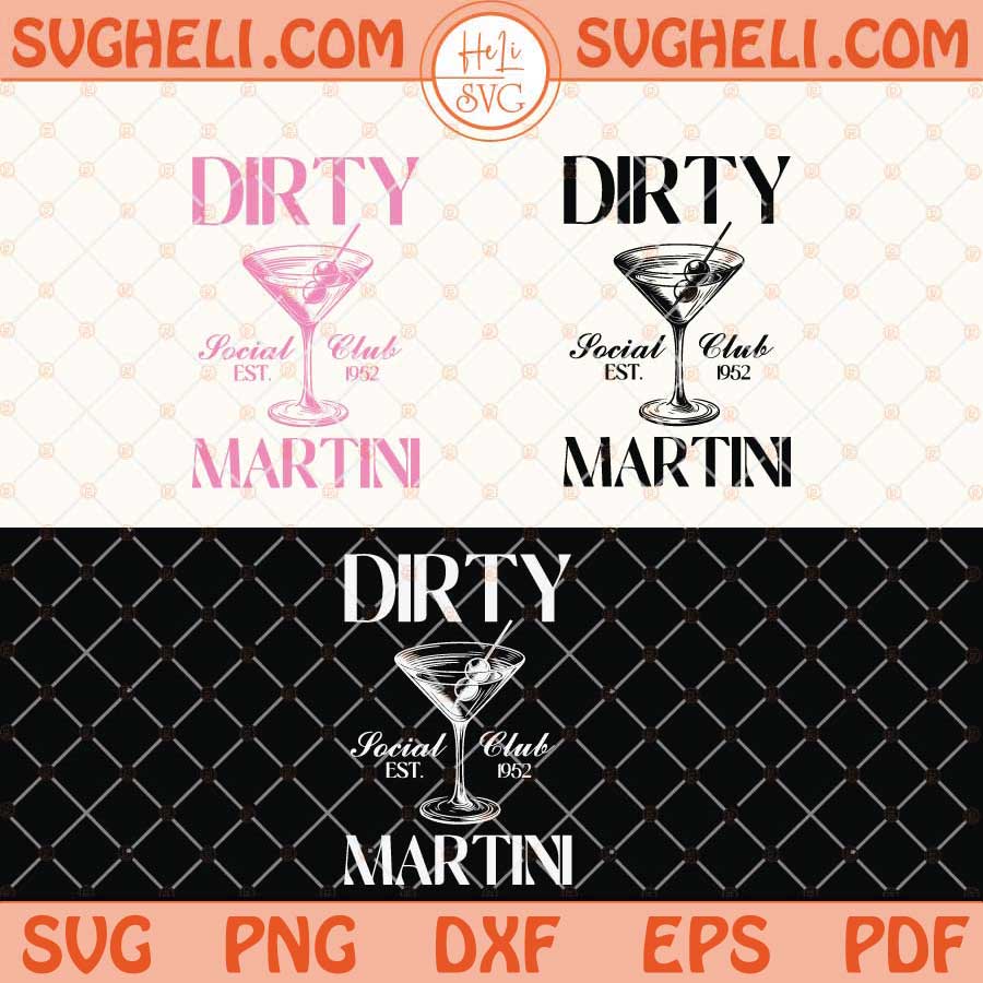 Dirty Martini Social Club Svg Cocktail Svg Social Club Svg