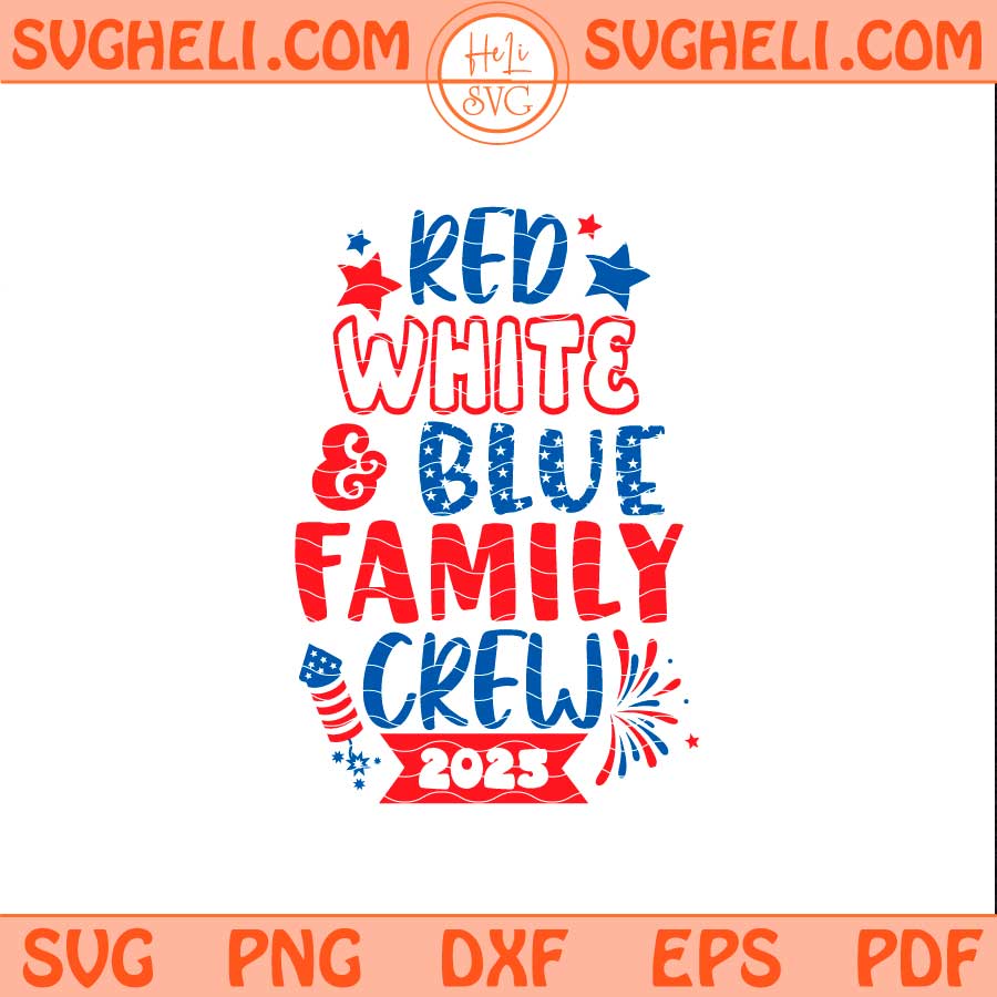 Family Crew 2025 Svg Red White & Blue Family Crew 2025 Svg