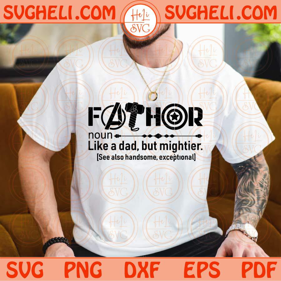 Fathor Svg Father's Day Svg Father Definition Svg Superhero Dad Svg