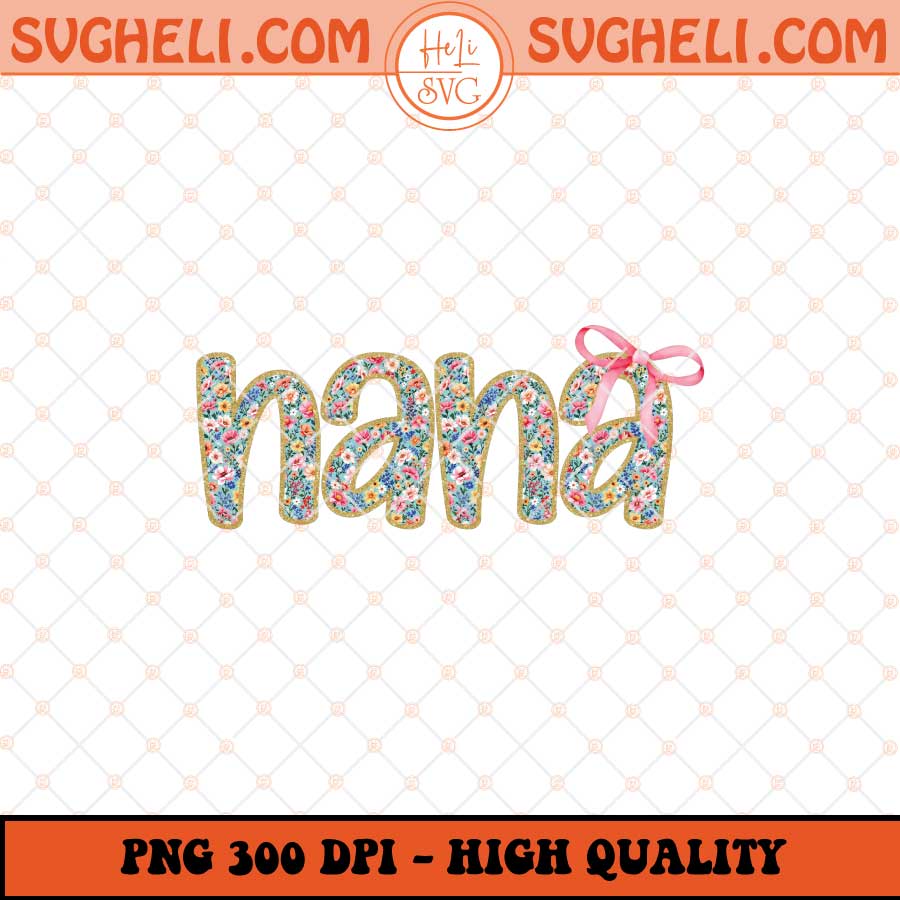 Floral Nana Png Preppy Nana Png Nana Flower Png