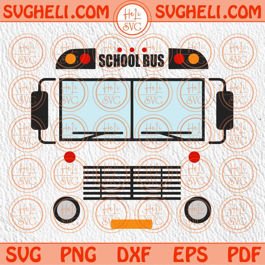 Front of School Bus Svg School Bus Driver Svg Preschool Svg Png