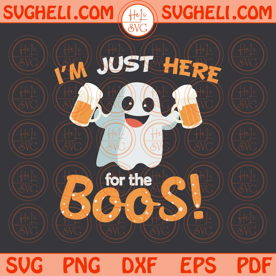 Funny Boo Beer Halloween Svg I'm Just Here For The Boos Svg Png