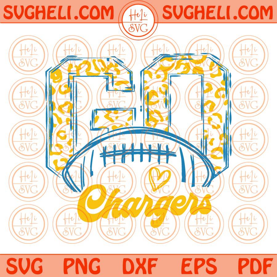 Go Chargers Svg Go Leopard Chargers Football Svg Go Football Chargers