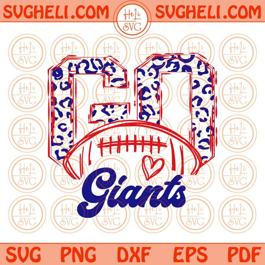 Go Giants Svg Go Leopard Giants Football Svg Go Football Giants Svg