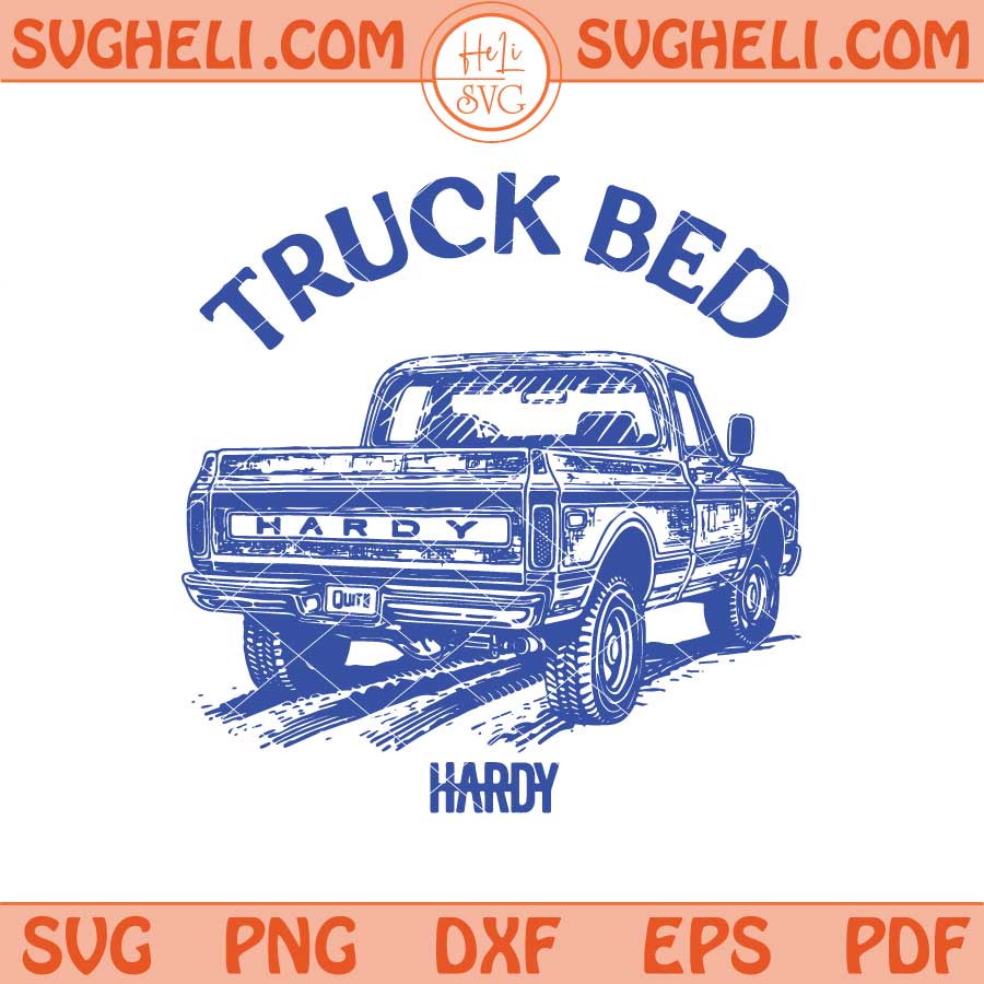 Hardy Truck Bed Svg Country Music Hardy 2025 Svg