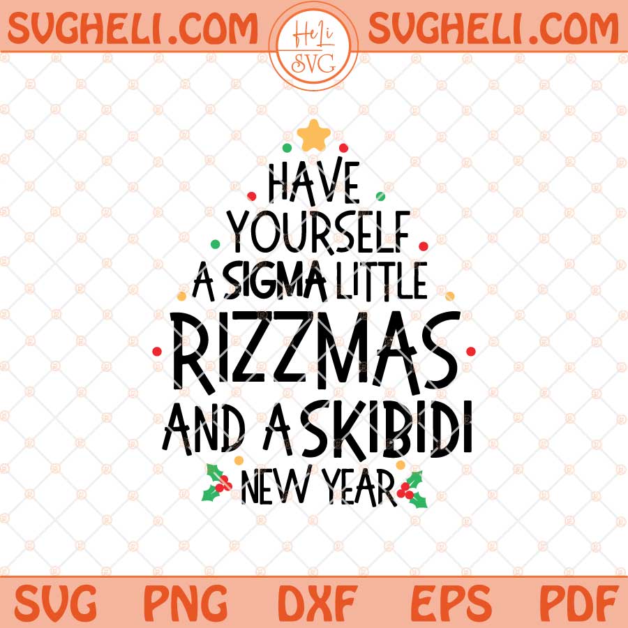 Have Yourself A Sigma Little Rizzmas Svg Skibidi Rizzmas Svg