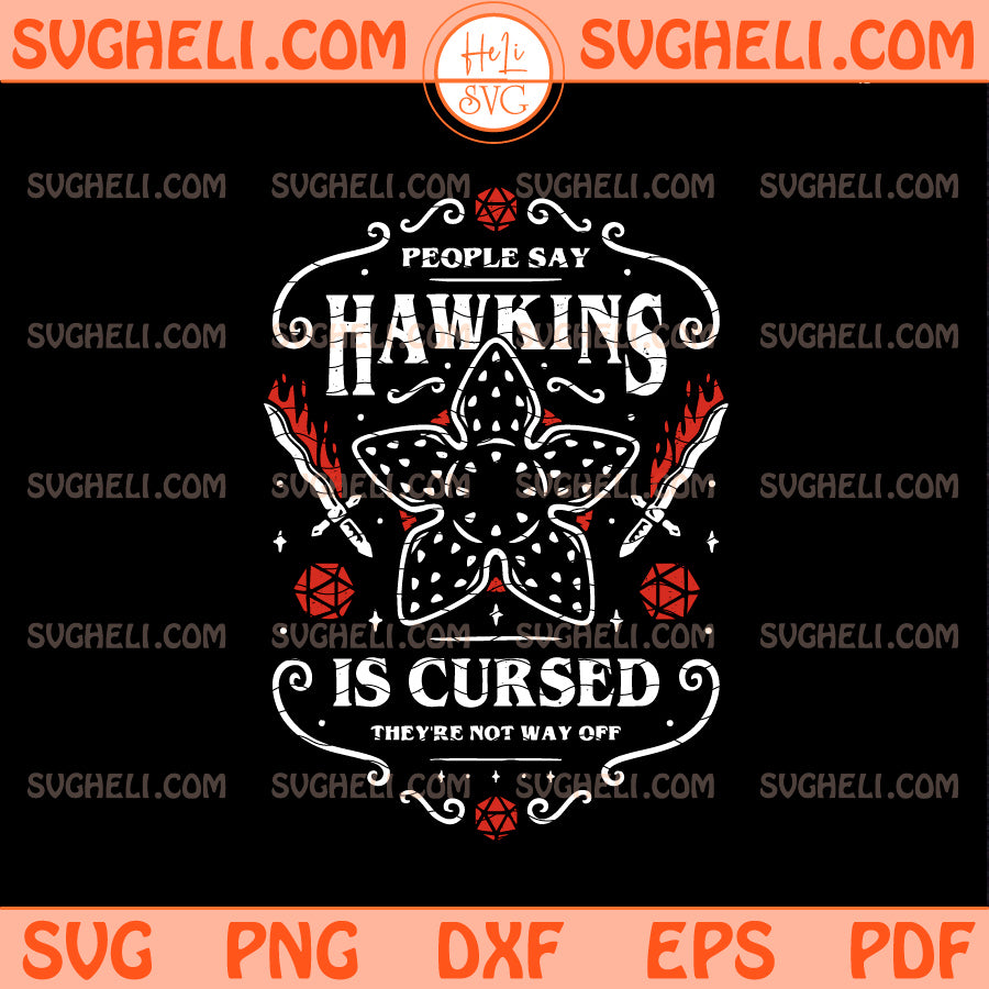 Hawkins Is Cursed Svg, Demogorgon Png, Stranger Things Svg