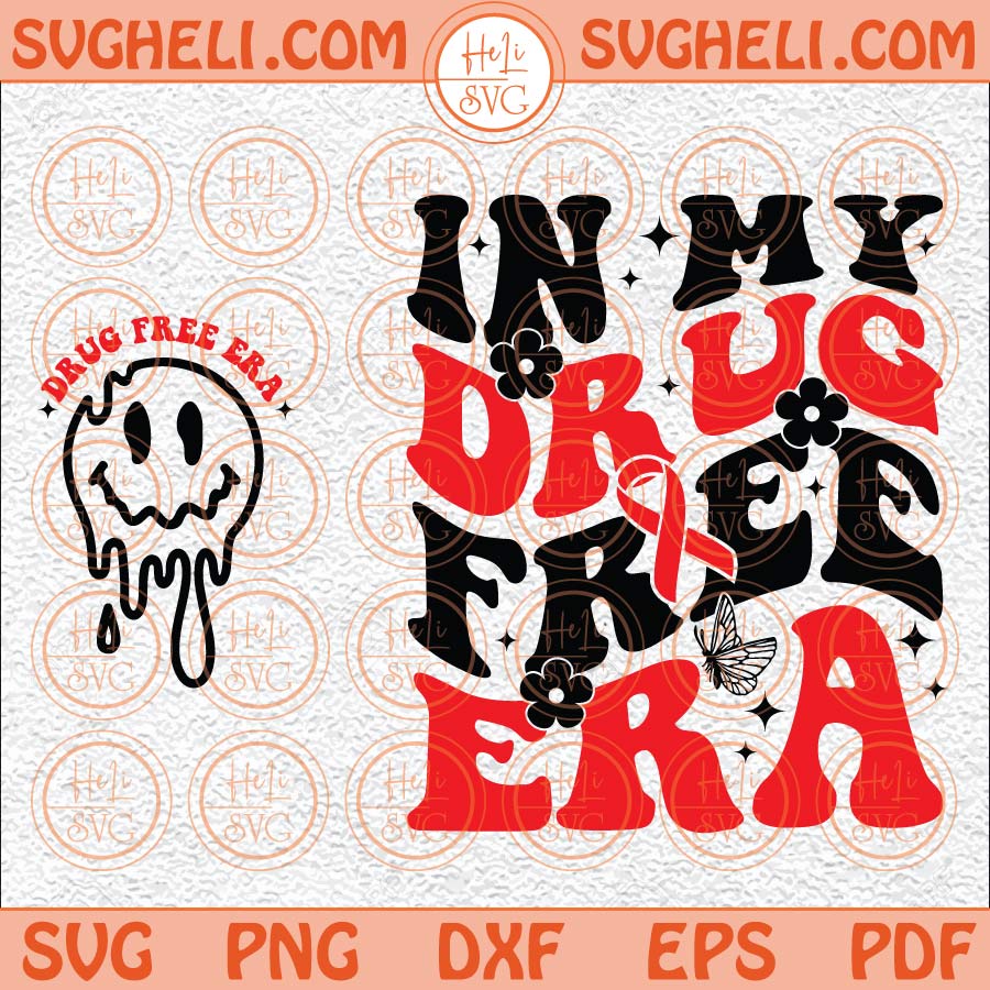 In My Drug Free Era Svg Red Ribbon Week Svg Drug Free Era Svg