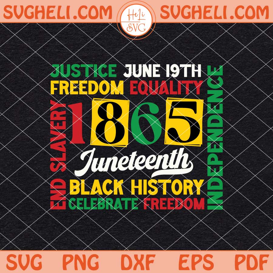 Justice June 19th 1865 Juneteenth Svg Juneteenth 1865 Svg