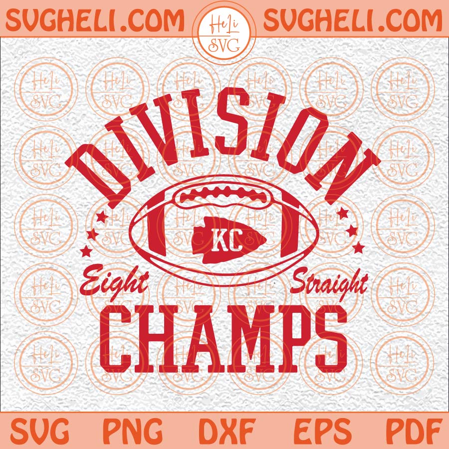 KC Division Champs Svg Kc Champs Svg Kc Chiefs Svg Kelce Svg