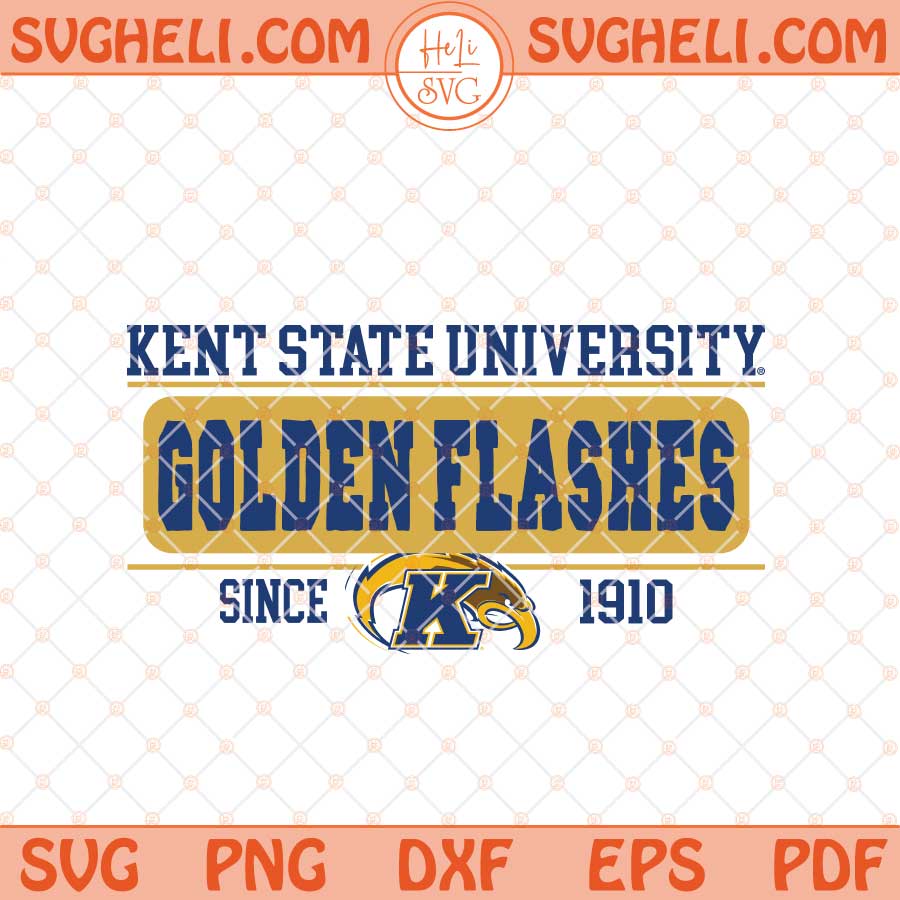 Kent State Golden Flashes Since 1910 Svg Kent State Svg