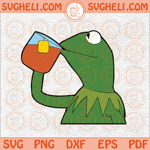 Kermit Meme Svg Kermit The Frog Svg Kermit Svg Frog Kermit Svg