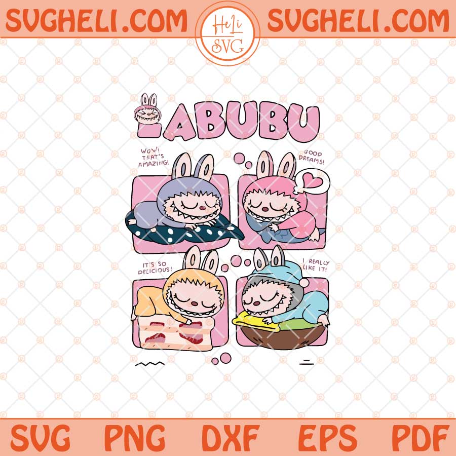 Labubu Good Dreams Svg Labubu Not To Day Svg Labubu Svg