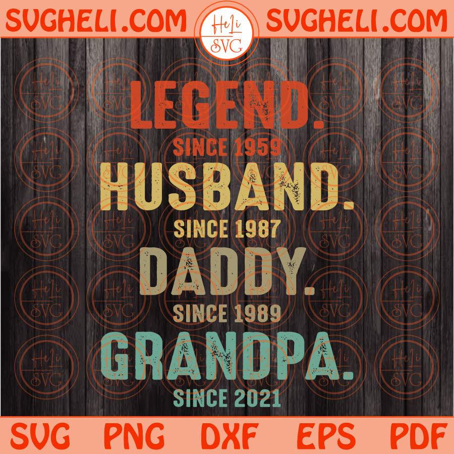 Legend Husband Daddy Grandpa Svg Customized Svg Personnalized Svg
