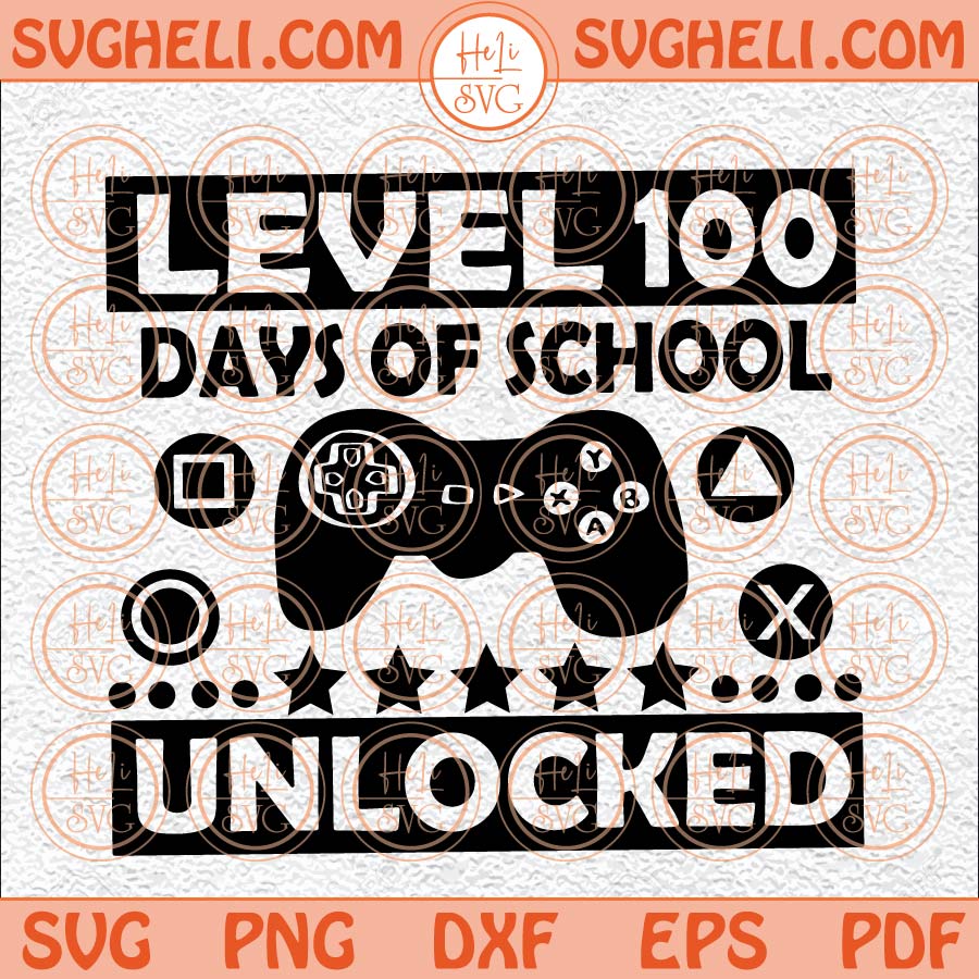 Level 100 Days of School Svg Level 100 Svg 100 Days of School Svg