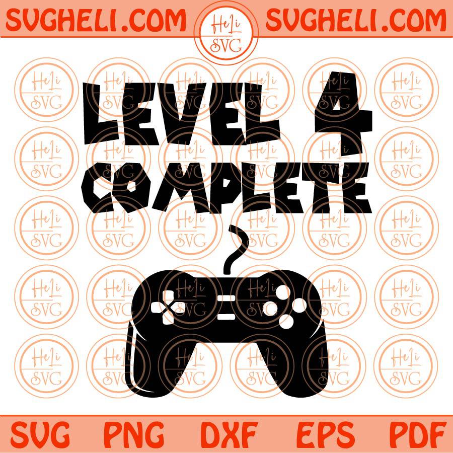 Level 4 Complete Svg Game Svg Funny 4th Wedding Svg Gamer Svg Png