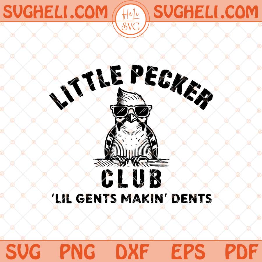 Lil Pecker Club Svg Little Pecker Club Svg Funny Bird Svg