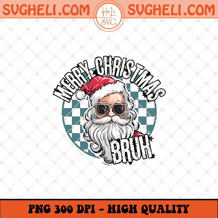 Merry Christmas Bruh Png Santa Bruh Checkerboard Png