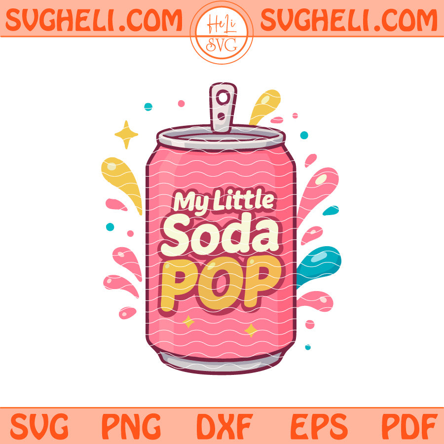 My Little Soda Pop Svg Soda Pop Svg, Kpop Hunters Svg