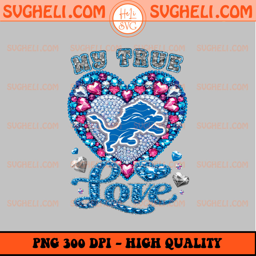 My True Love Detroit Lions NFL Png, Detroit Lions Png