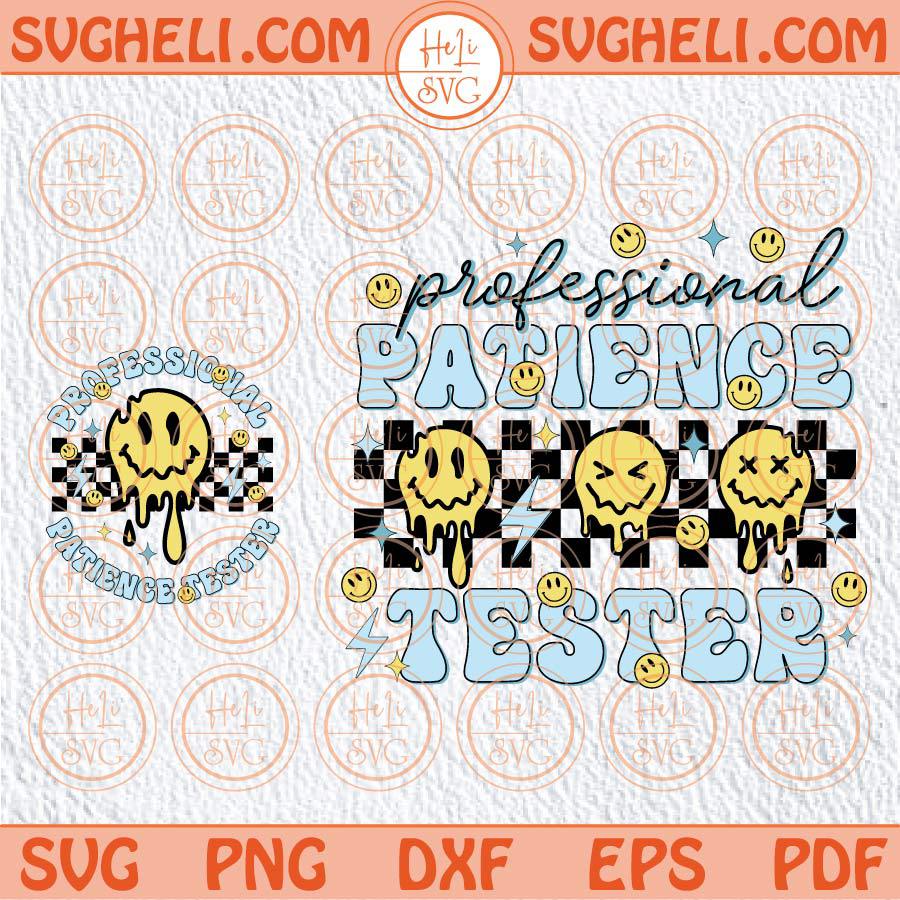 Professional Patience Tested Svg Tester Boy Svg Retro Smiley Svg