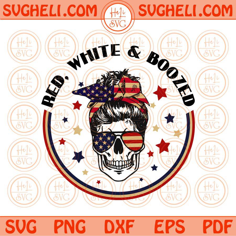 Red White and Booze Svg 4th of July Mom Messy Bun Skull Patriotic Svg