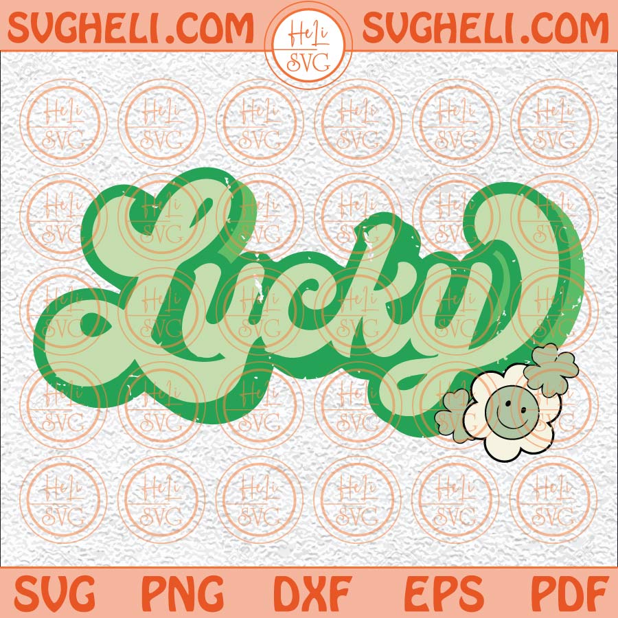 Retro Lucky Shamrock Svg Smiley Face Lucky Svg Patricks Day Svg